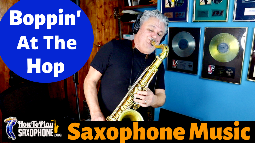 Boppin' At The Hop - How To Play Saxophone